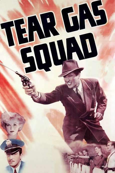 Tear Gas Squad (1940) Full Movie Summary & Plot Explained