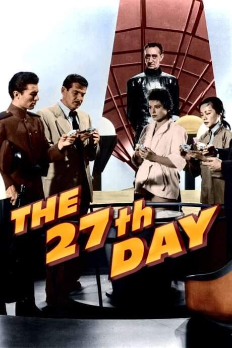 The 27th Day (1957) Full Movie Summary & Plot Explained