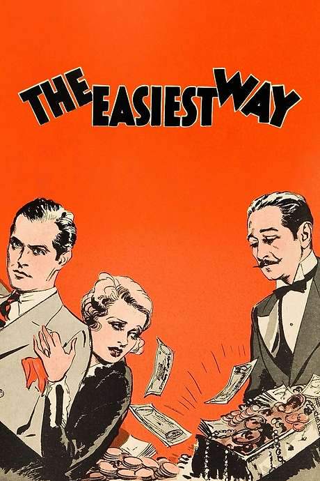 The Easiest Way (1931) Full Movie Summary & Plot Explained