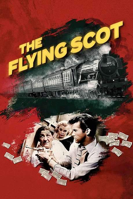 The Flying Scot (1957) Full Movie Summary & Plot Explained