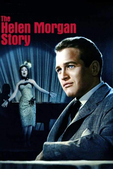 The Helen Morgan Story (1957) Full Movie Summary & Plot Explained