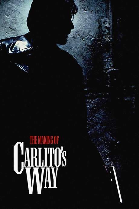 The Making of ‘Carlito’s Way’ (2003) Full Movie Summary & Plot Explained