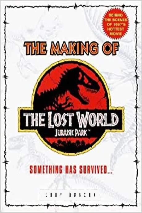 The Making of ‘The Lost World’ (1997) – Plot Summary, Cast, Ratings ...