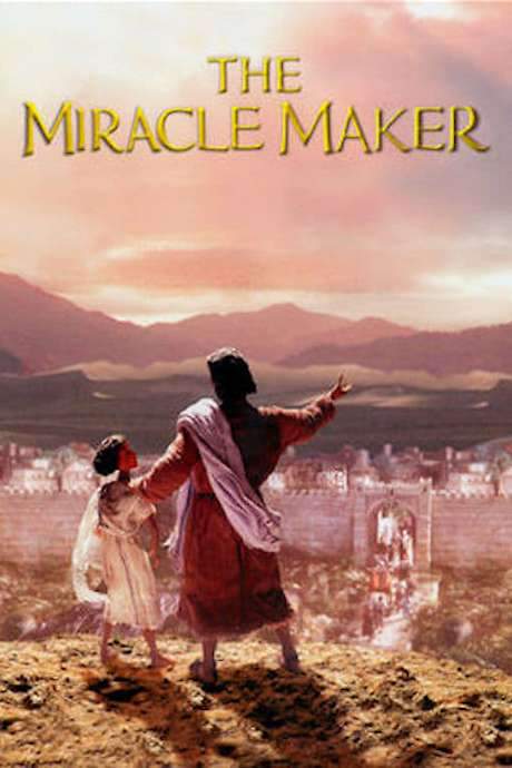 The Miracle Maker (1999) Full Movie Summary & Plot Explained