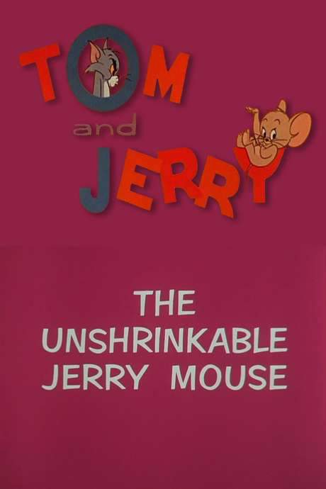 The Unshrinkable Jerry Mouse (1964) Full Movie Summary & Plot Explained