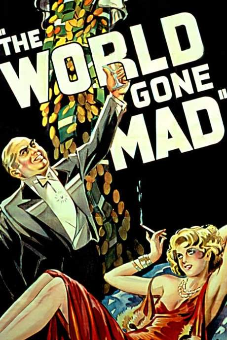 The World Gone Mad (1933) Spoiler-Free Movie Summary & Plot Overview