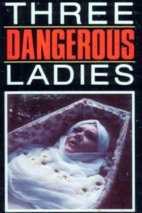 Three Dangerous Ladies (1977) Timeline – Scene-by-Scene Guide