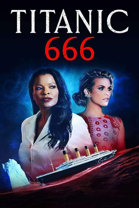 Titanic 666 (2022) Full Movie Summary & Plot Explained