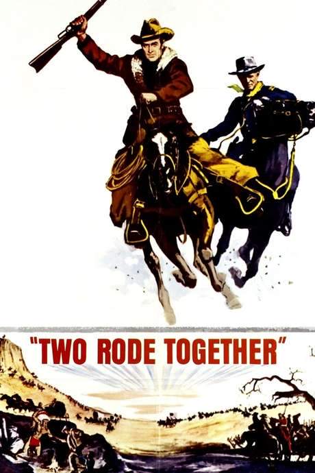 Two Rode Together (1961) – Plot Summary, Cast, Ratings & More | What's ...