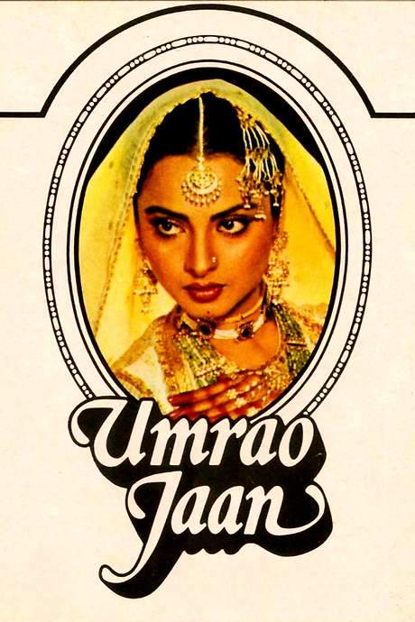 Umrao Jaan (1981) Full Movie Summary & Plot Explained
