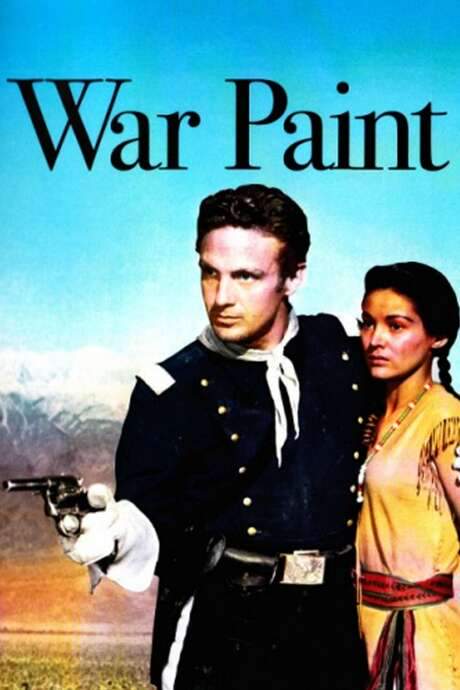 War Paint (1953) Full Movie Summary & Plot Explained
