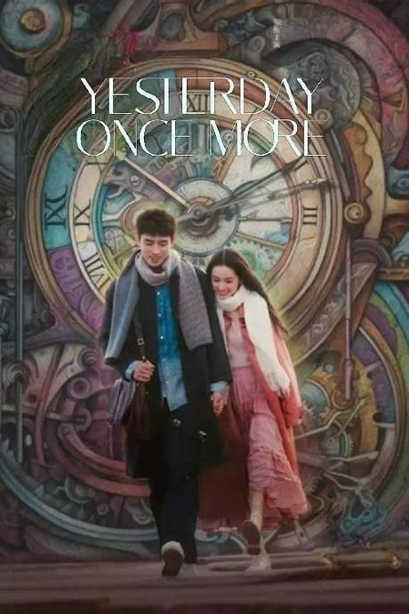Yesterday Once More (2023) Characters, Themes & Settings